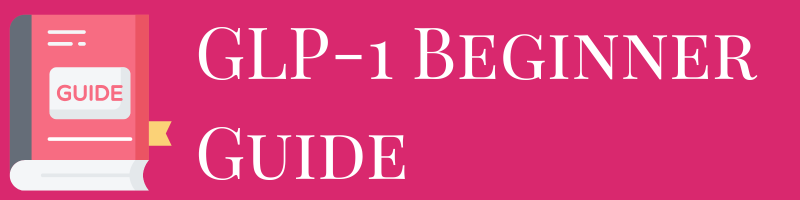 Your Ultimate Beginner Guide to GLP-1 Medications: Everything You Need ...